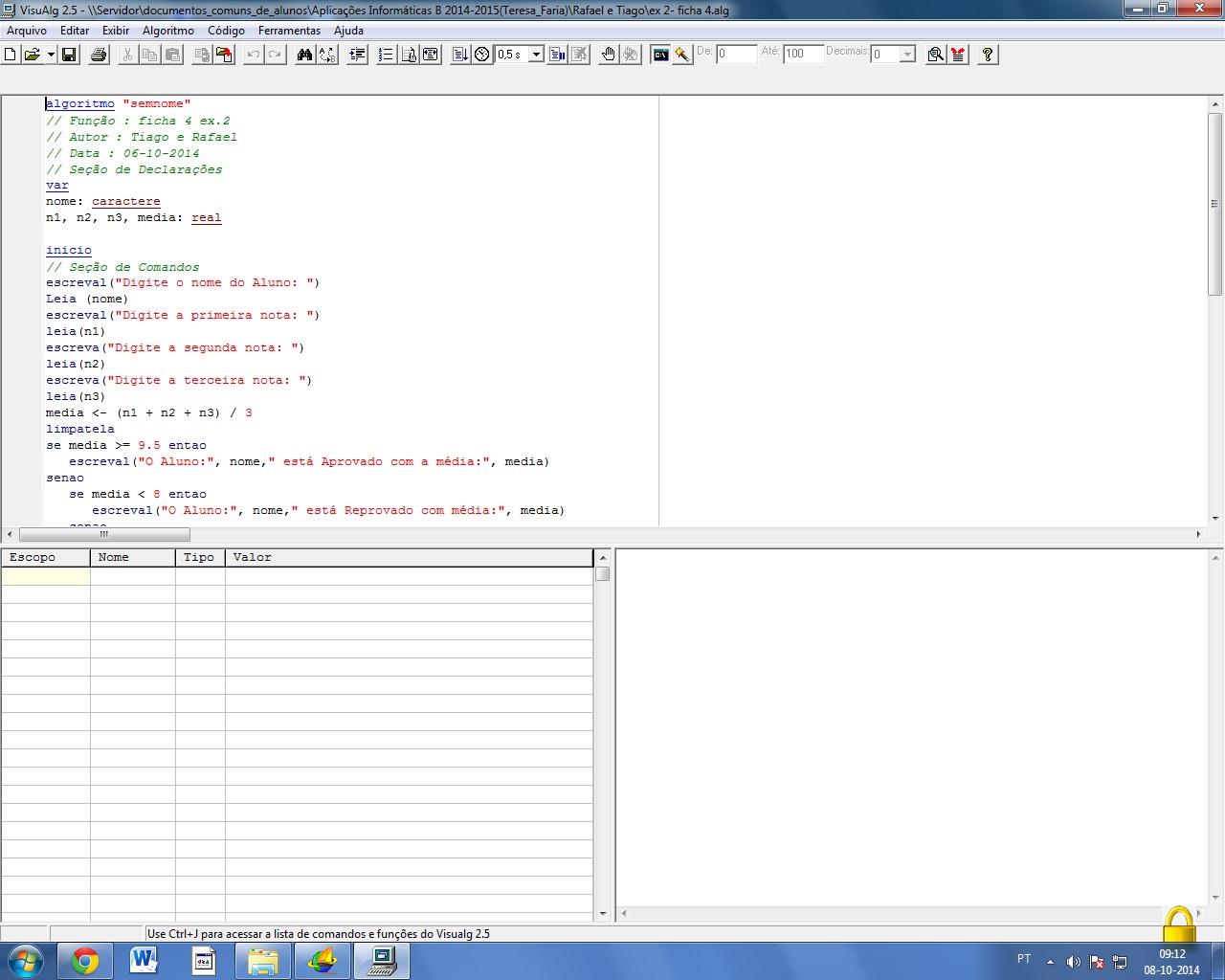 Exercicios do VisualG (Algoritmos) :: Young Wild Free